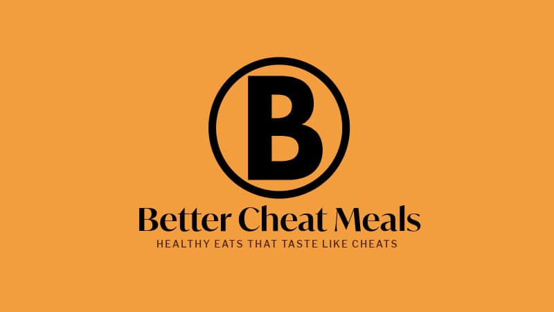 Most Popular - Better Cheat Meals