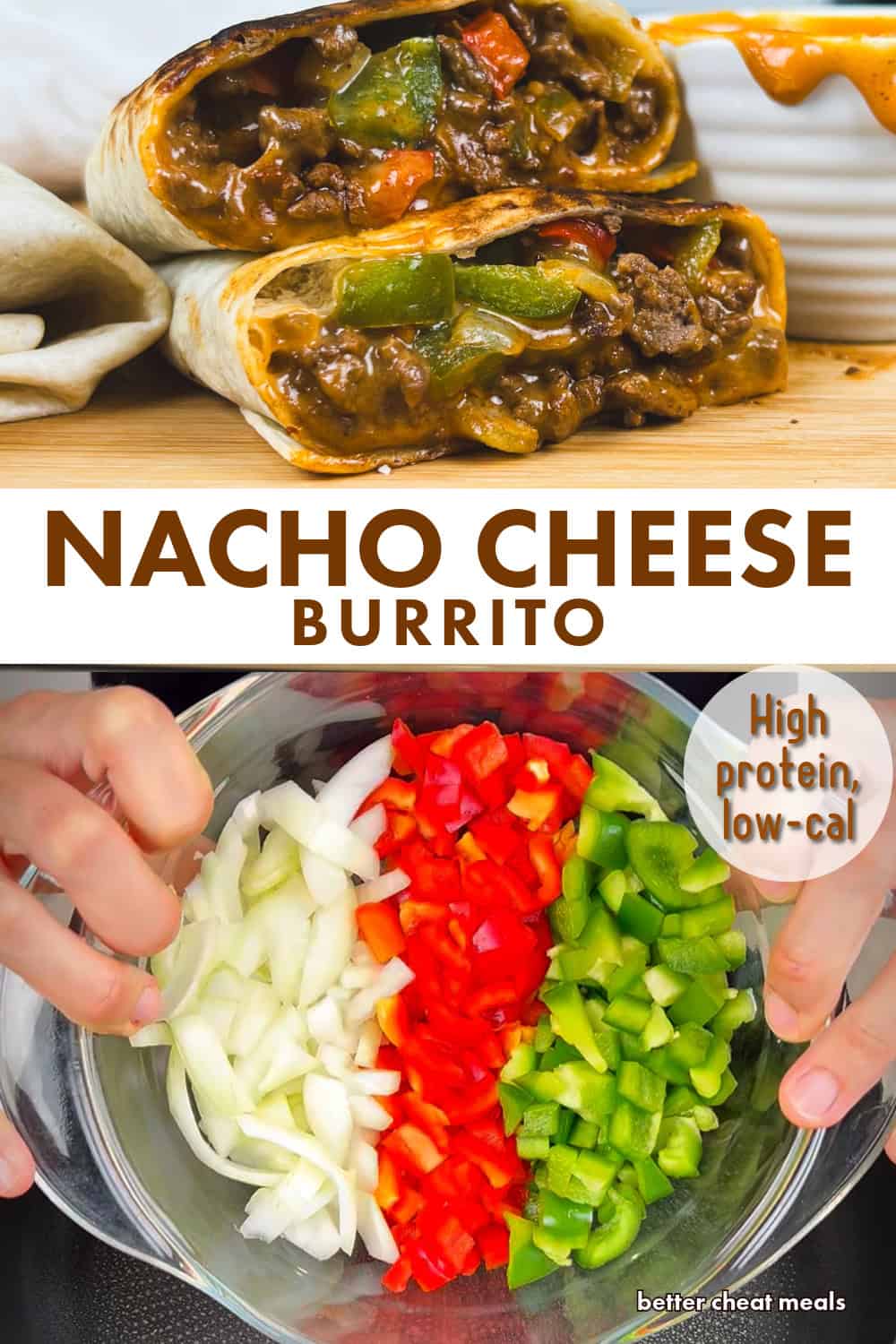Nacho Cheese Burrito - Better Cheat Meals