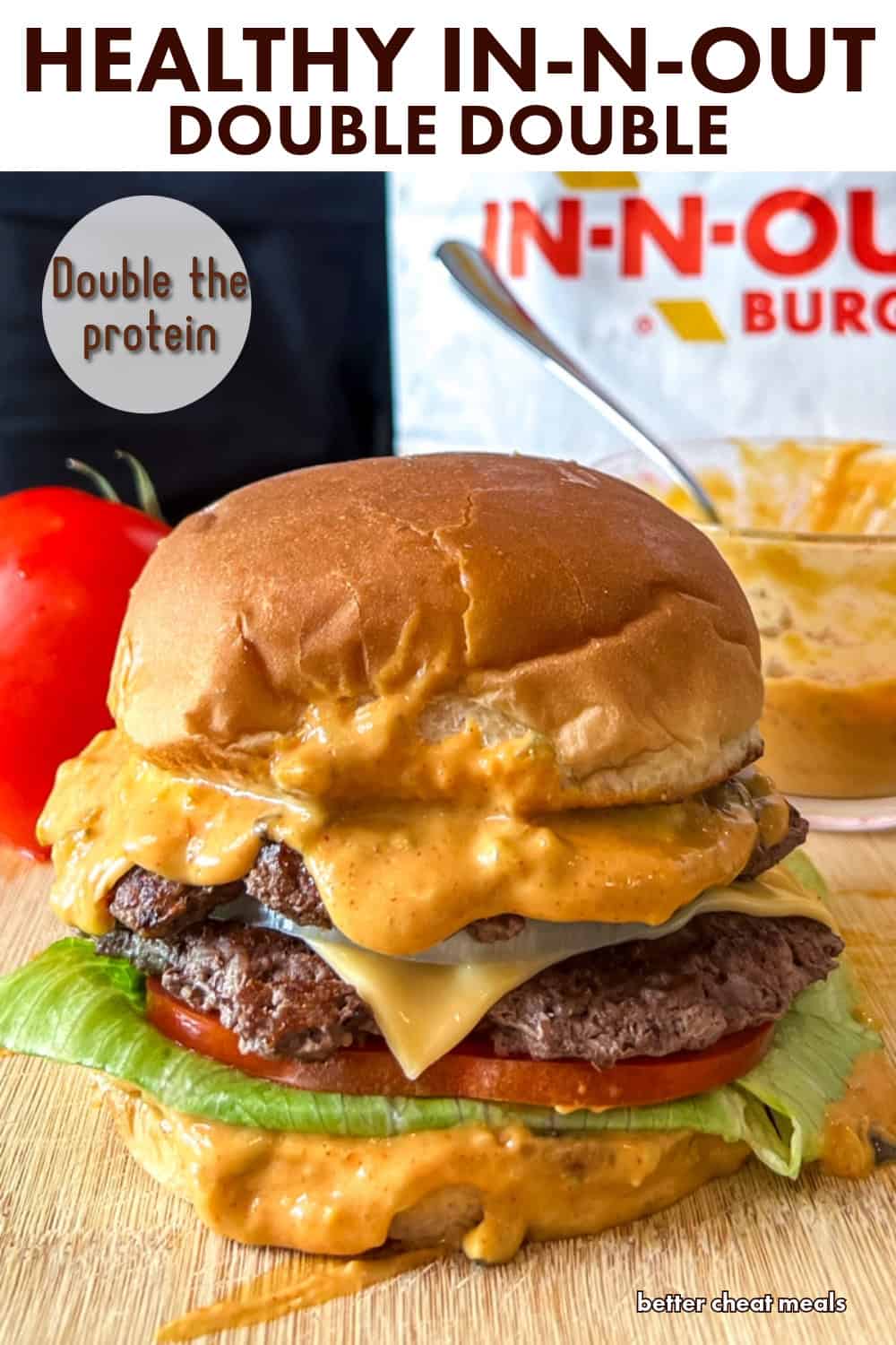 In-N-Out Double Double - Healthy Copycat - Better Cheat Meals